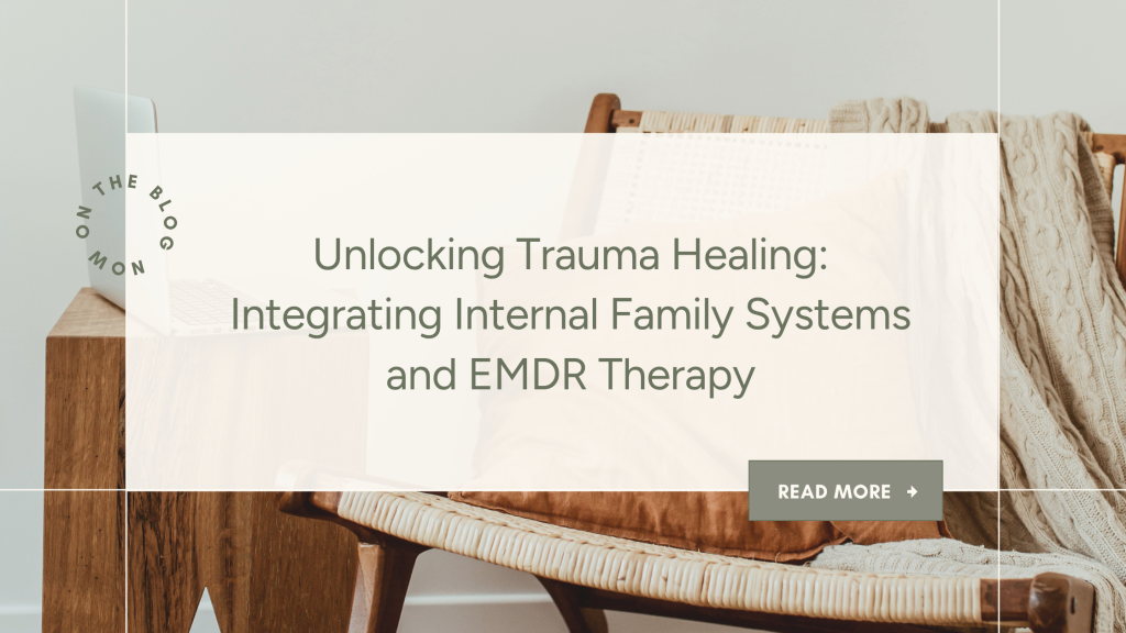 Integrated EMDR and IFS – Complete Psychology