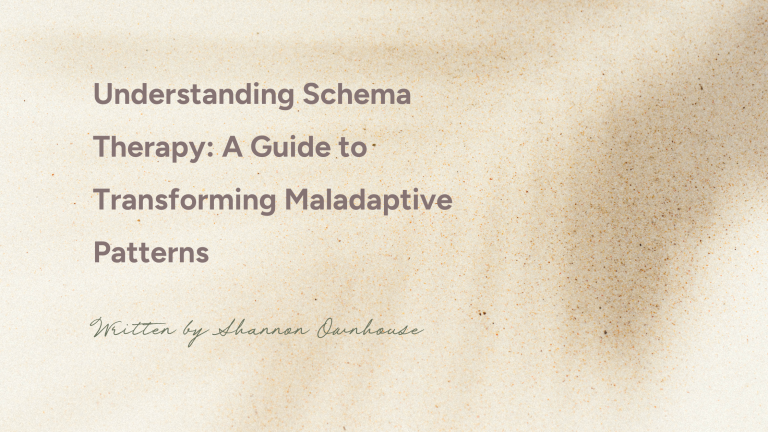 Understanding Schema Therapy: A Guide to Transforming Maladaptive ...